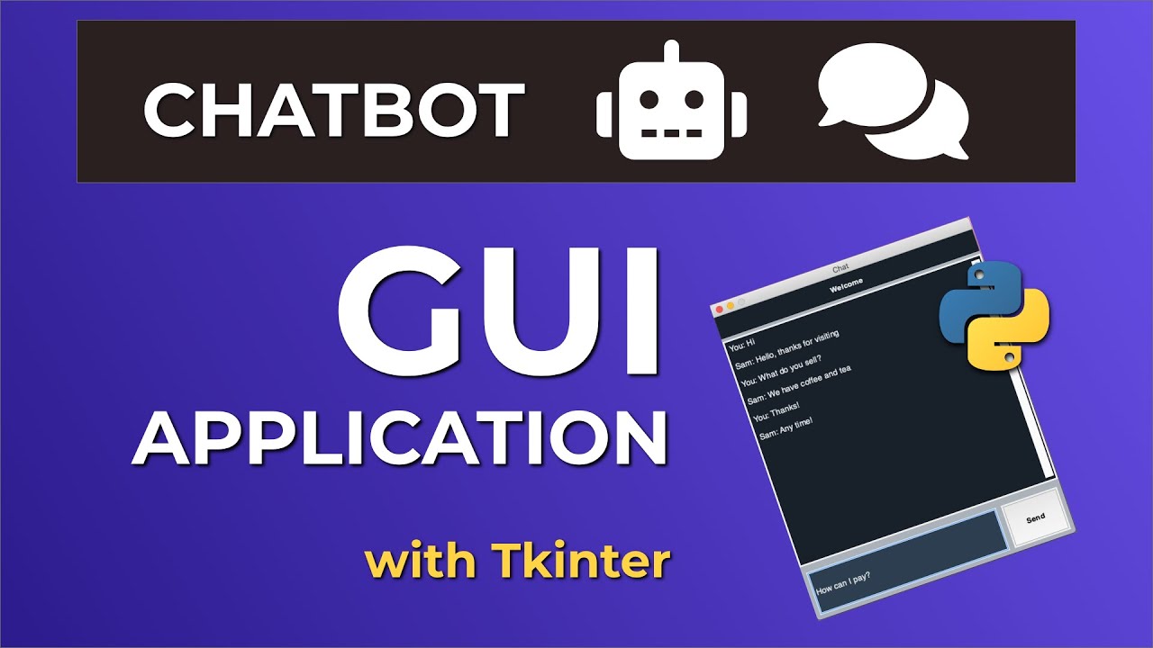 Create A Chatbot Gui Application With Tkinter Python Tutorial Youtube