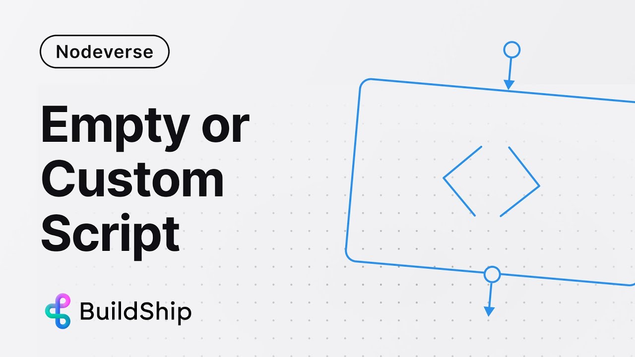 Empty Custom Script Buildship Nodeverse Youtube