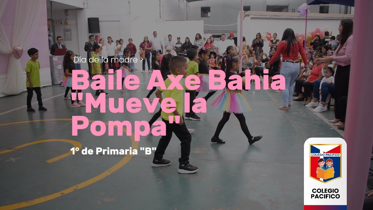 Baile Axe Bahia Mueve La Pompa 1ro De Primaria B Youtube
