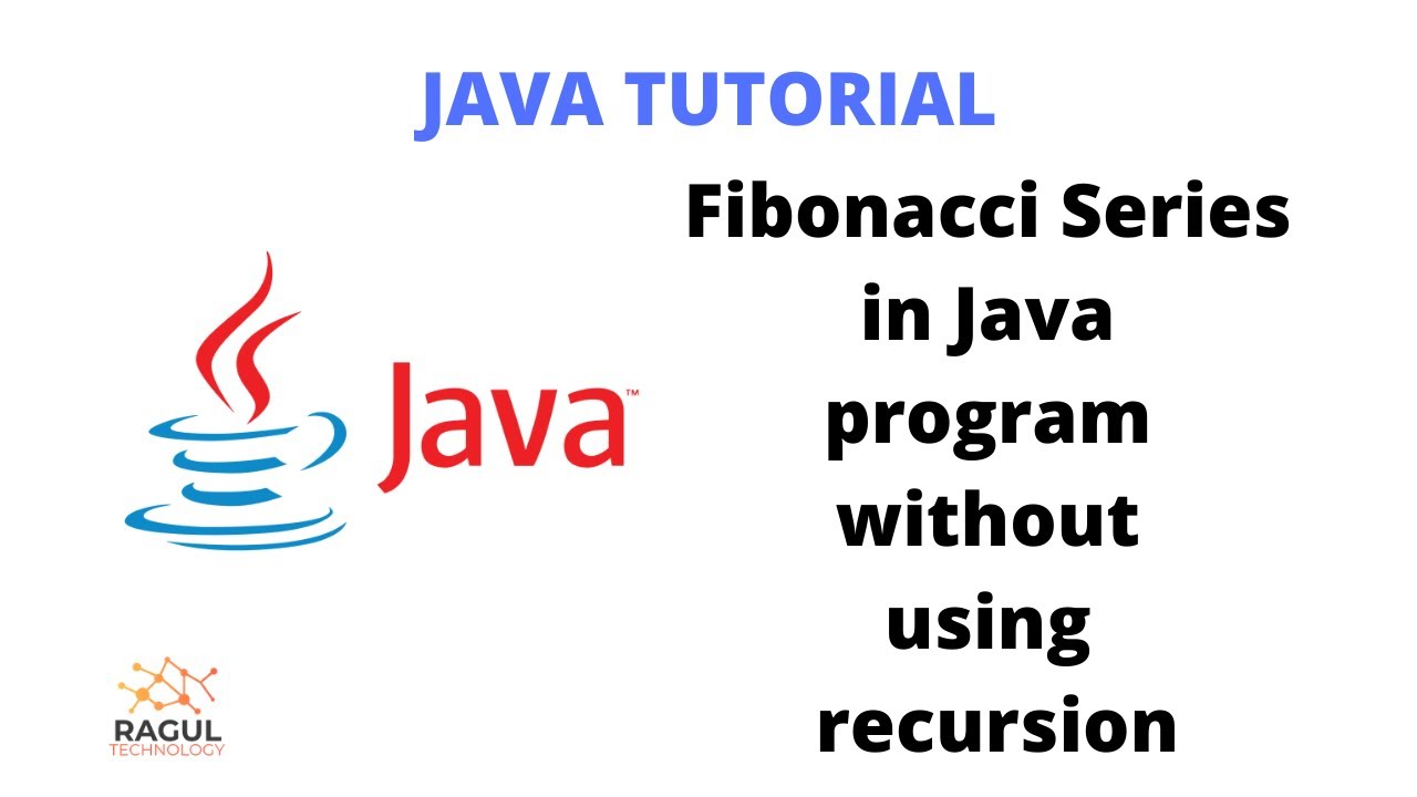 Fibonacci Series In Java Program Without Using Recursion Youtube