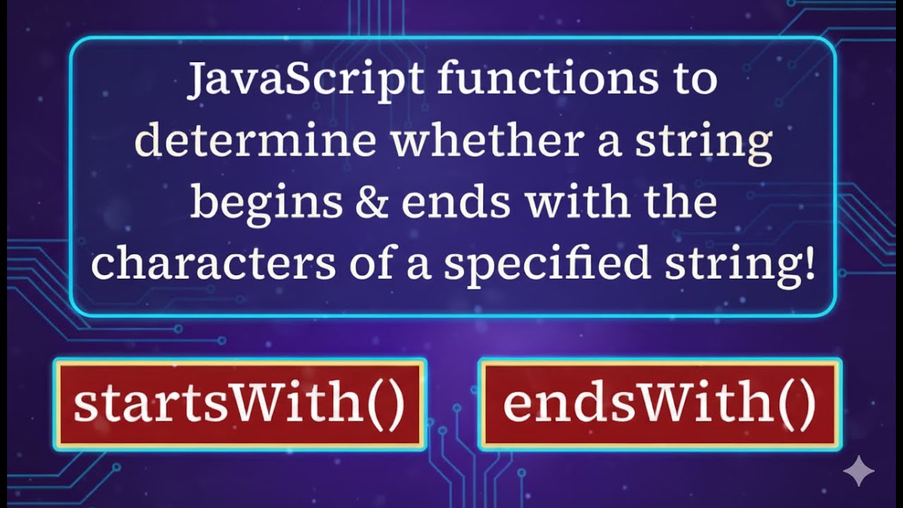 Javascript Startswith Endswith String Functions Explained Youtube