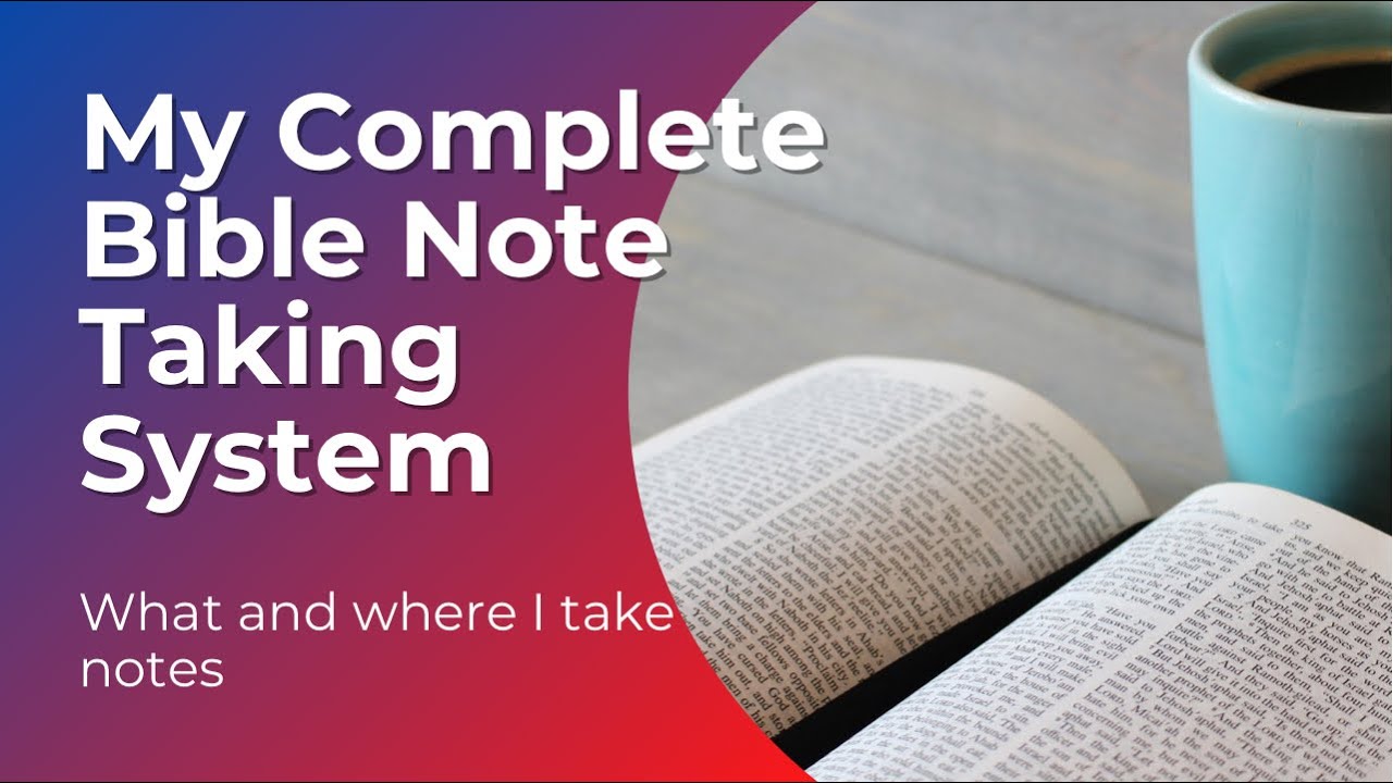 My Bible Note Taking System For 2021 Analog And Digital Together Youtube