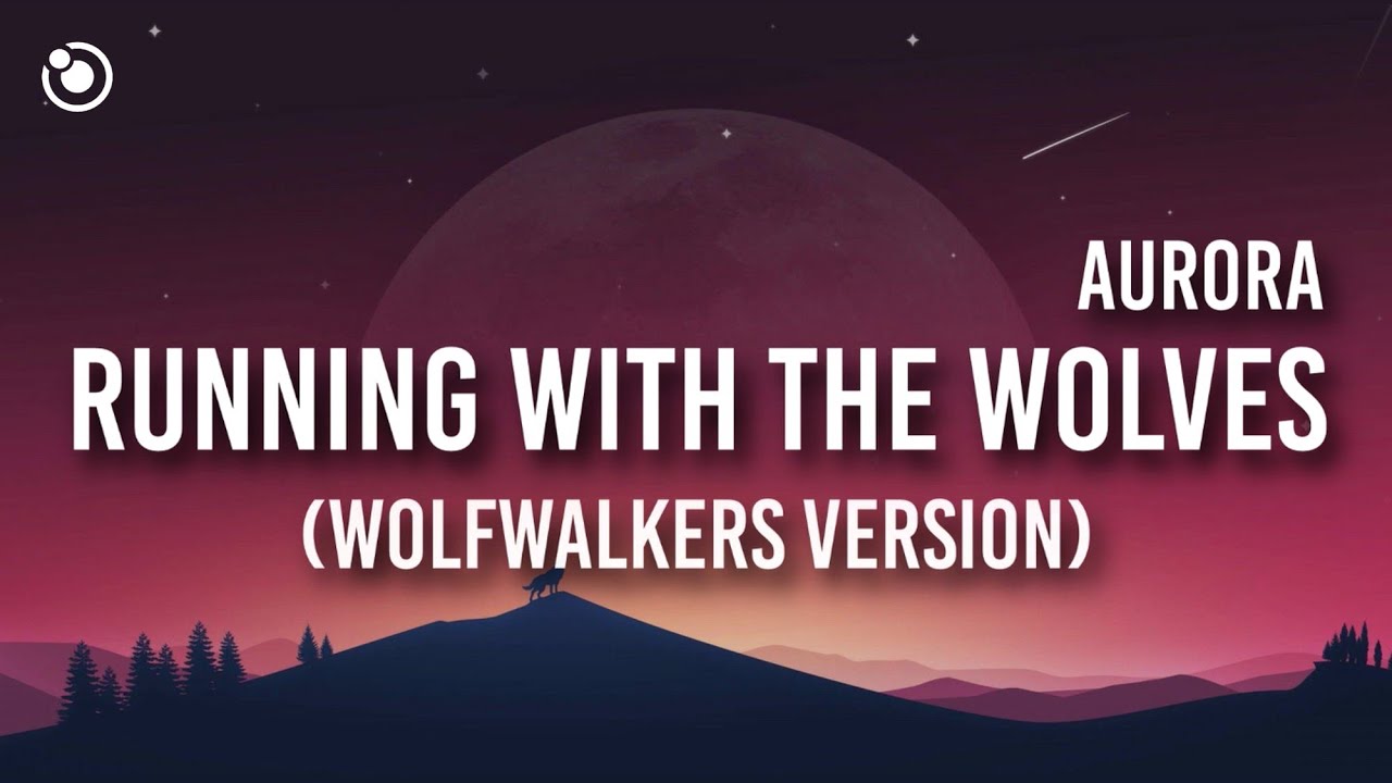 Aurora Running With The Wolves Lyrics Youtube