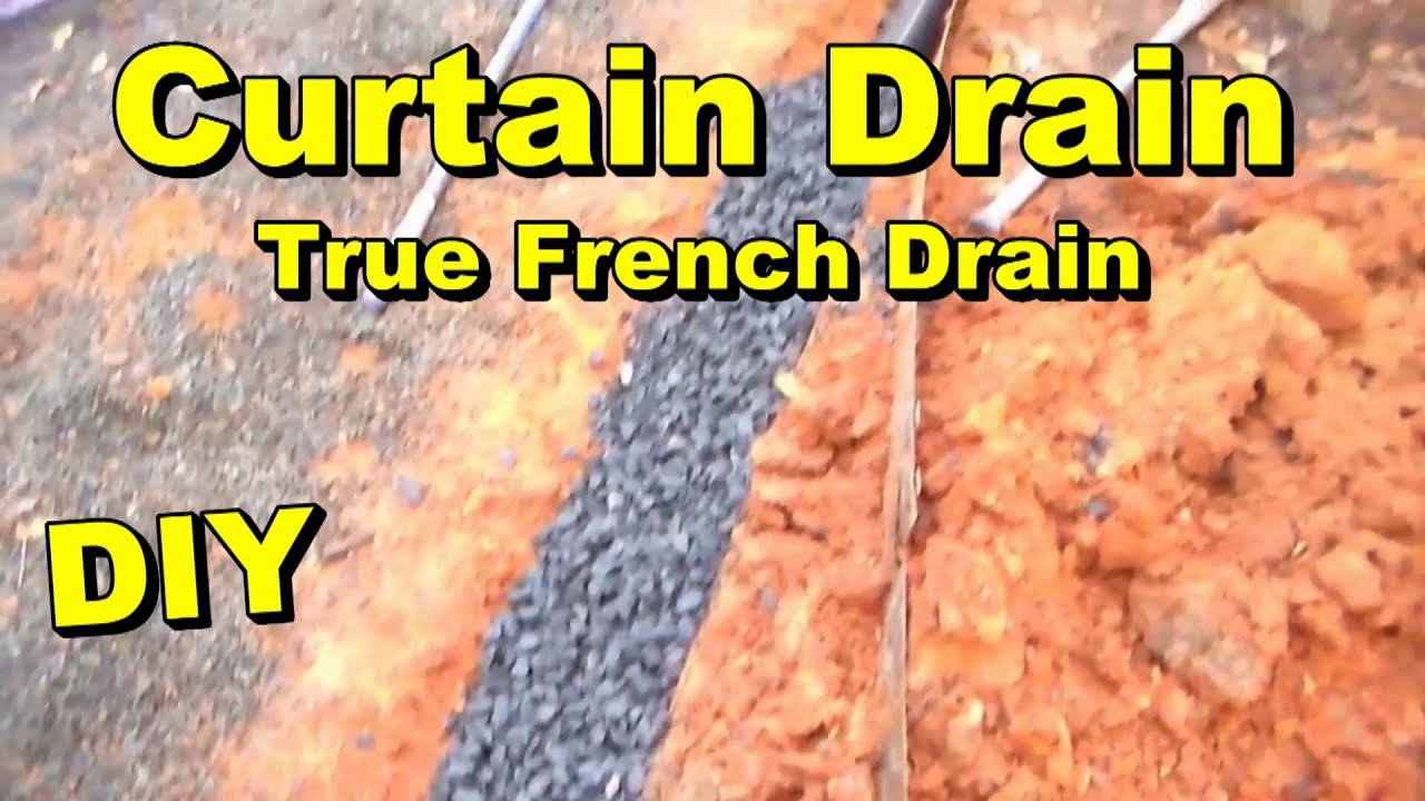 Curtain Drain True French Drain And How To Install Youtube