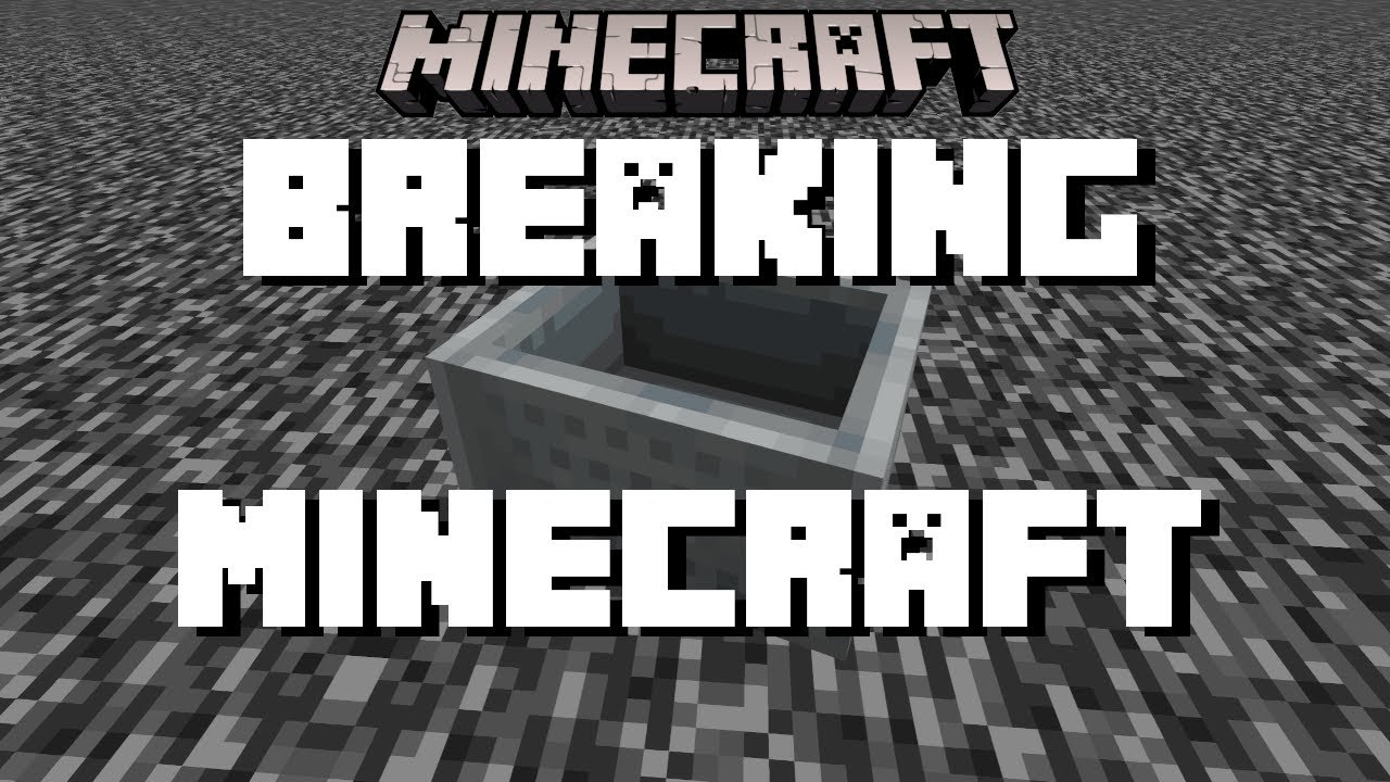 Breaking Minecraft Youtube