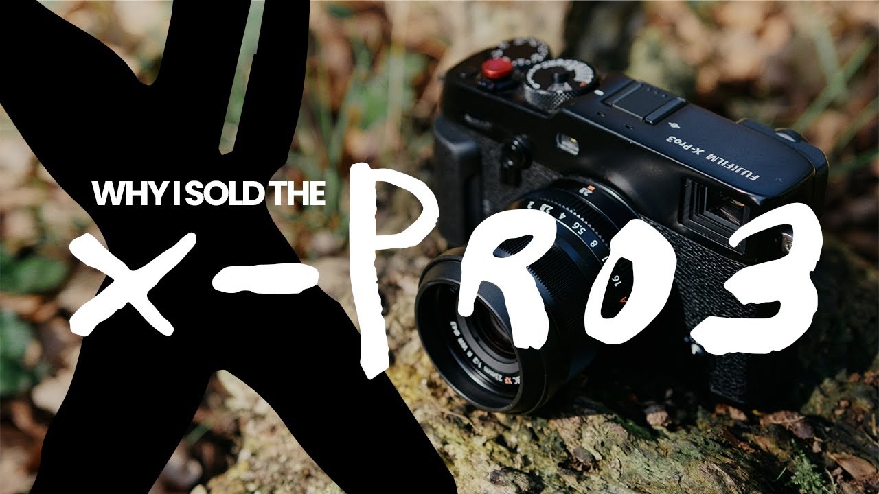Why I Sold The X Pro3 Youtube