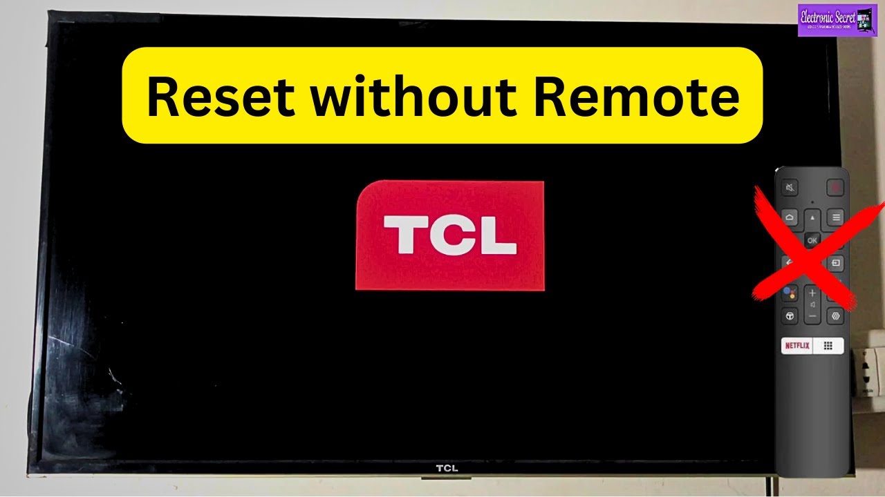 How To Reset Tcl Tv Without Remote Youtube
