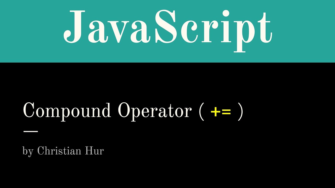Javascript Compound Operator Youtube
