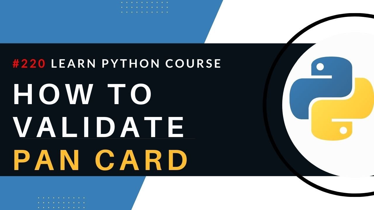 220 Python Full Course Pancard Validation Youtube