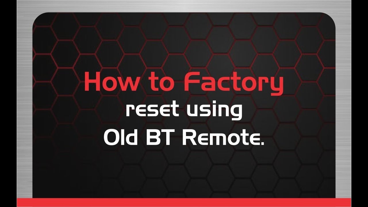 How To Factory Reset Using Old Bt Remote Youtube