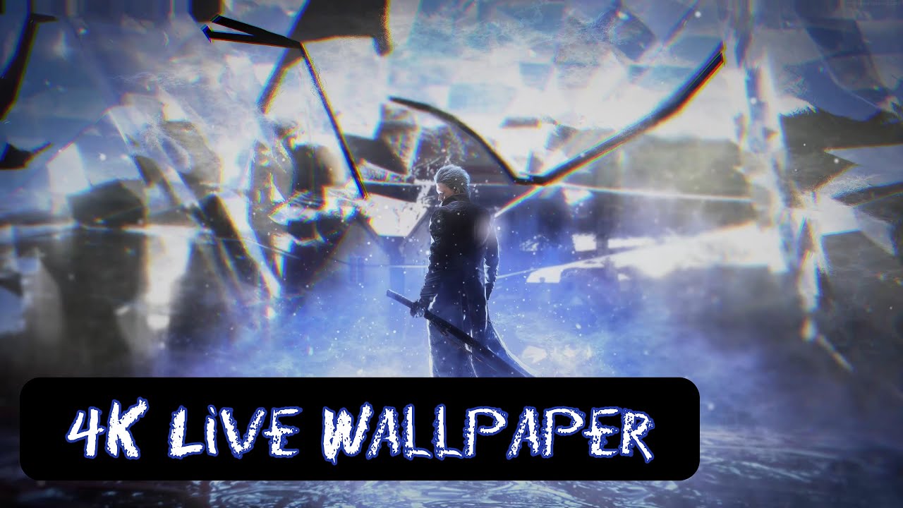 4k 60fps Live Wallpaper Vergil Devil May Cry Youtube