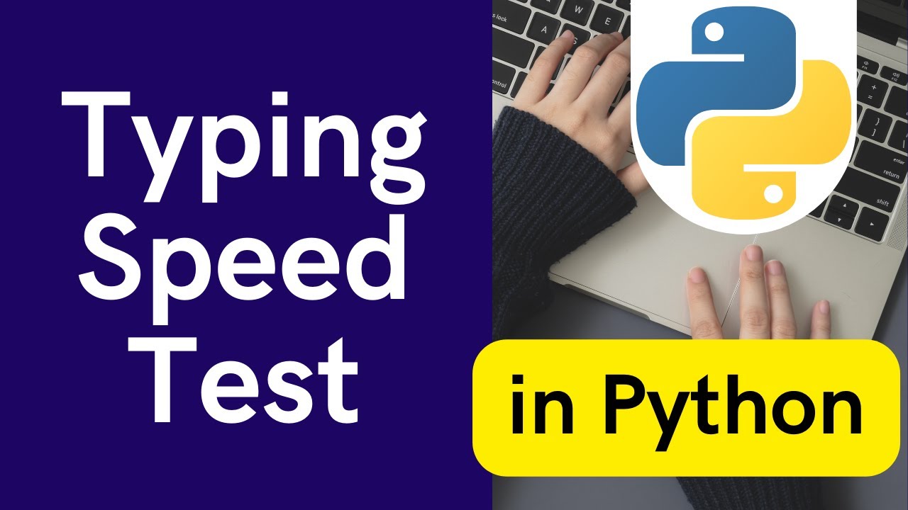 Typing Speed Test Program In Python For Beginners Python Project