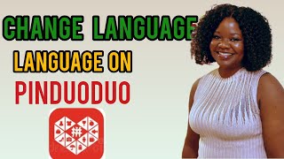 How To Change Language On Pinduoduo App How To Use Pinduoduo App In ...