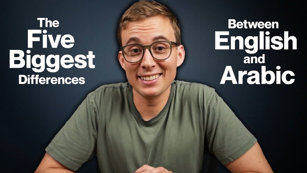 Arabic Vs English The Biggest Differences Youtube