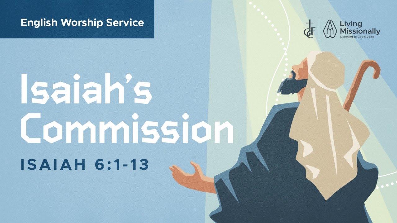 Isaiah S Commission Isaiah 6 1 13 July 18 2021 Isaiah 6 1 13