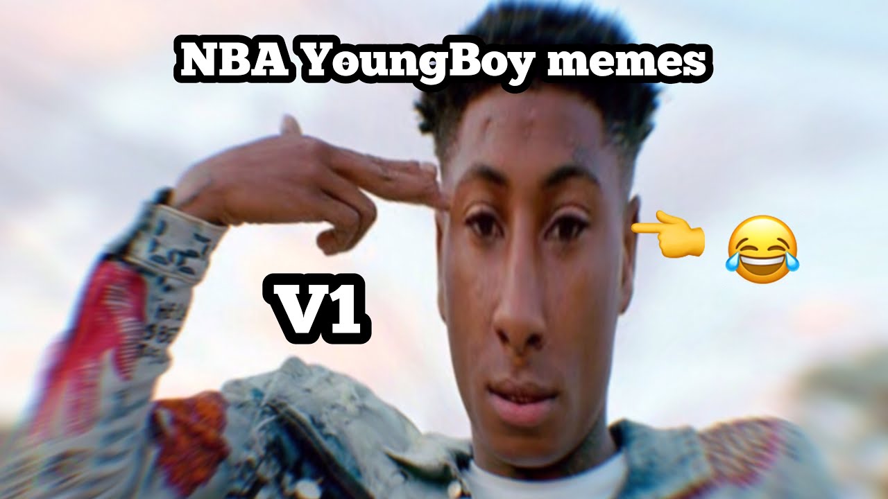 Nba Youngboy Memes V1 Youtube