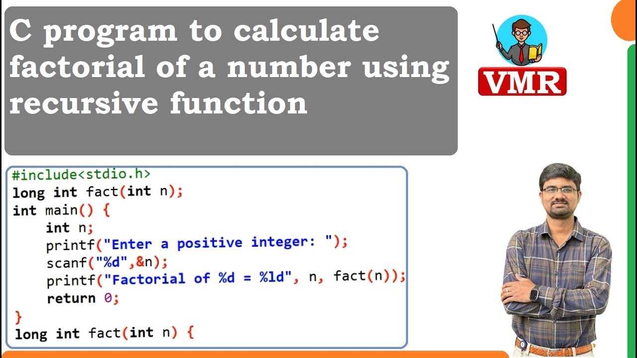 20 C Program To Calculate Factorial Of A Number Using Recursive