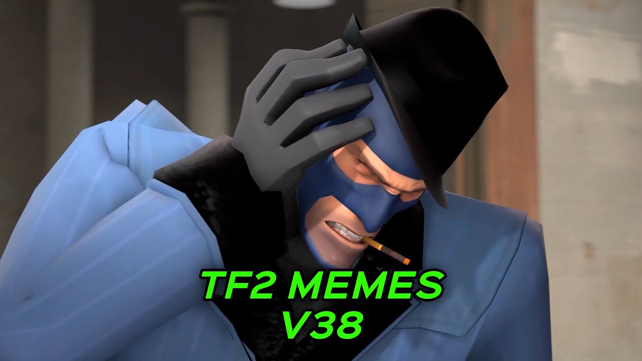 Tf2 Memes V38 Youtube