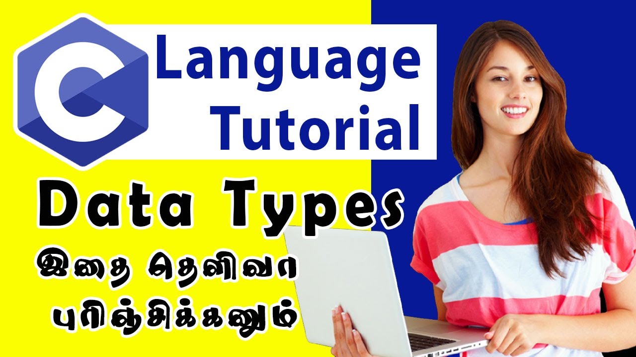 Data Types In C Programming Explained In Tamil By Vasu Ramadurai Youtube