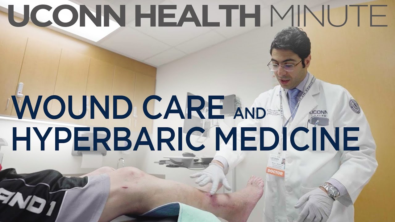 Uconn Health Minute Wound Care And Hyperbaric Medicine Youtube