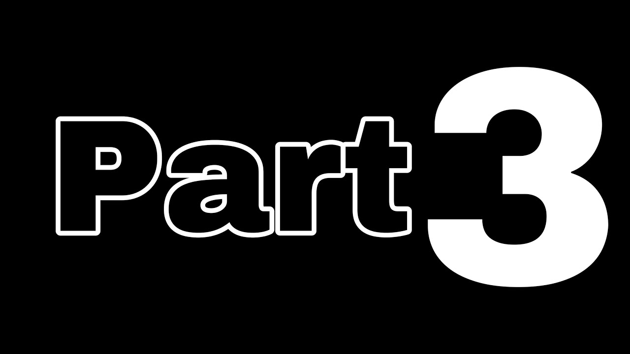 Part 3 Youtube