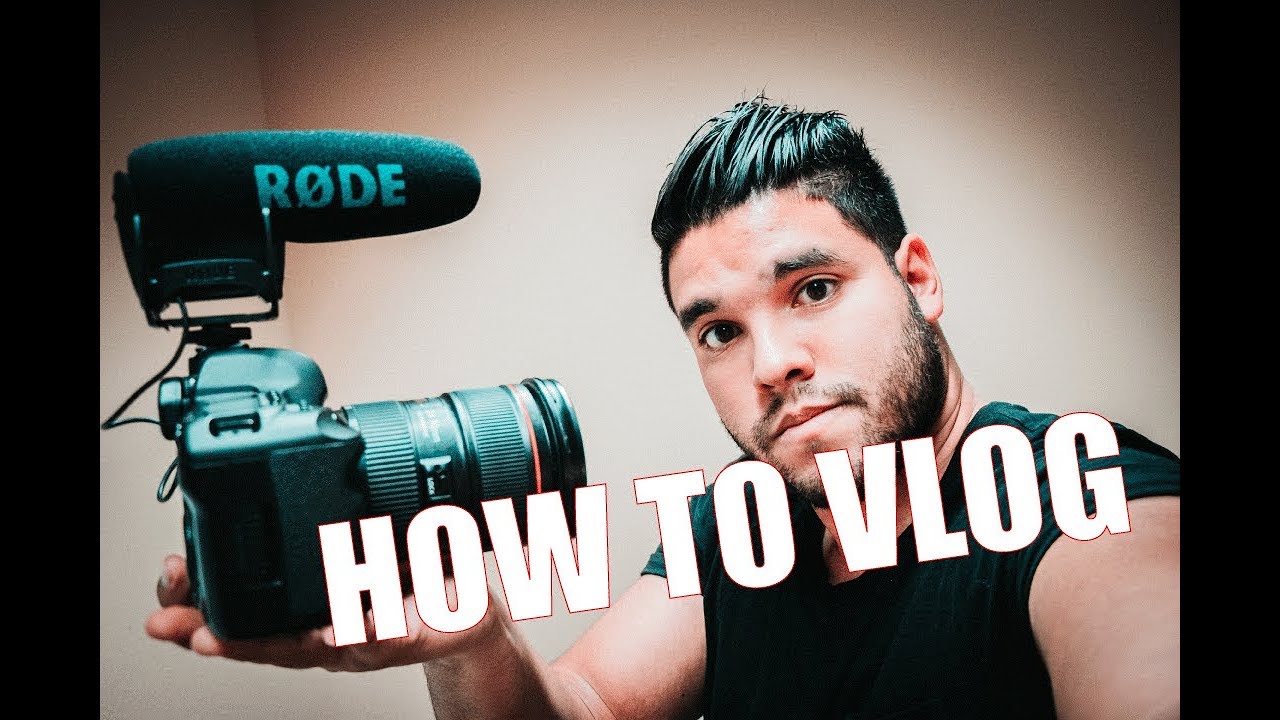 How To Vlog Beginners Guide Youtube