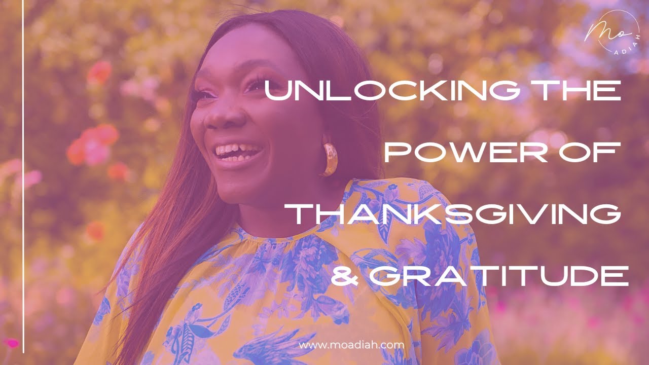 Unlocking The Power Of Thanksgiving Gratitude Youtube