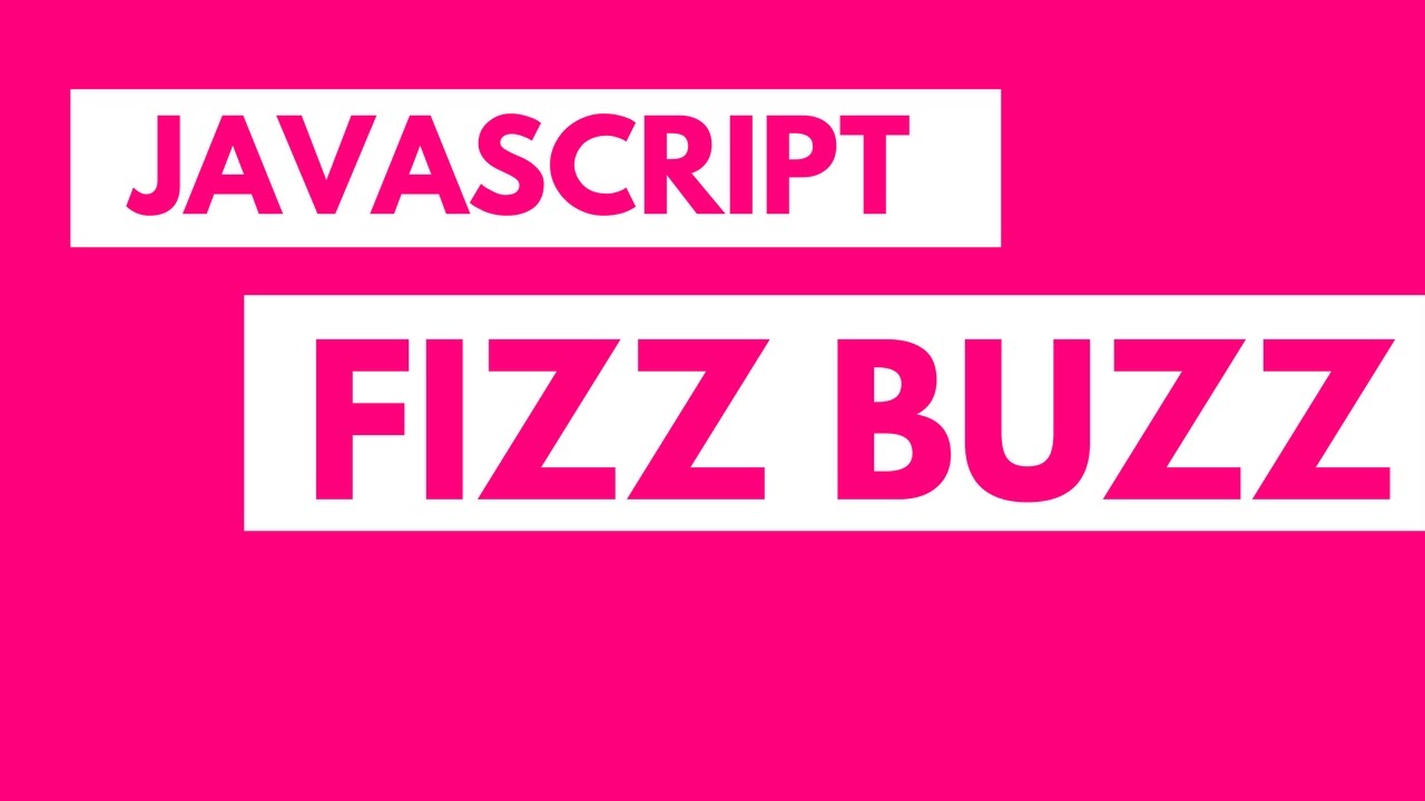 Javascript Practice Fizzbuzz Youtube