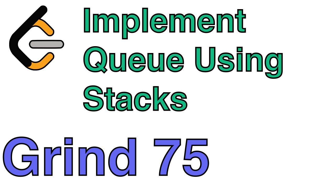 Leetcode 232 Implement Queue Using Stacks C Youtube
