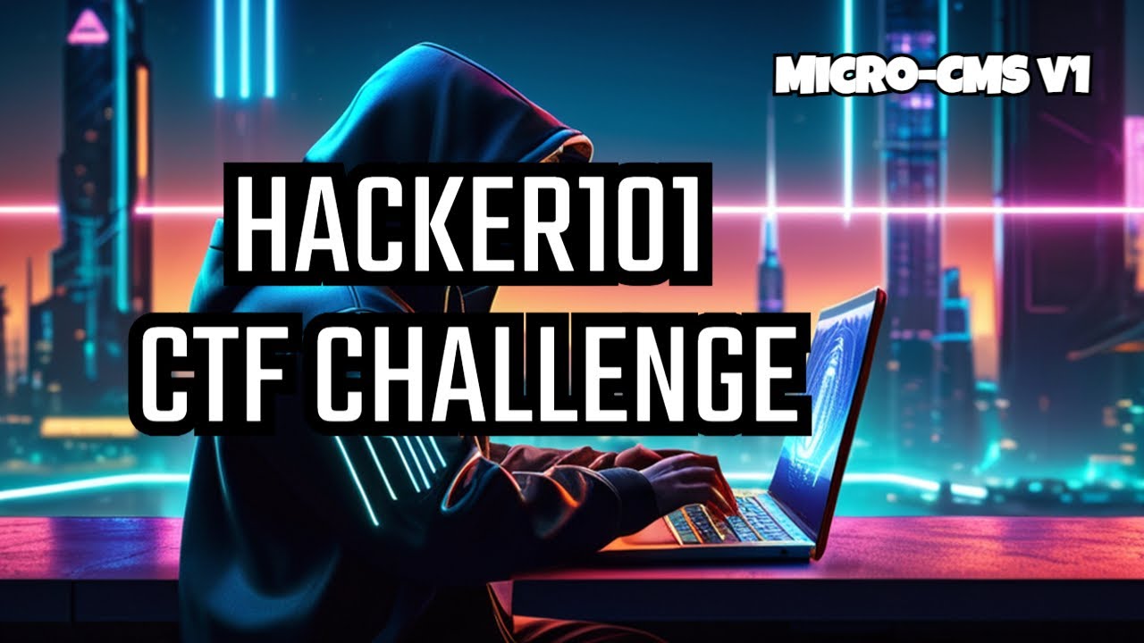 Hacker101 Micro Cms V1 Ctf Hackerone Ethicalhacking Bugbounty Youtube