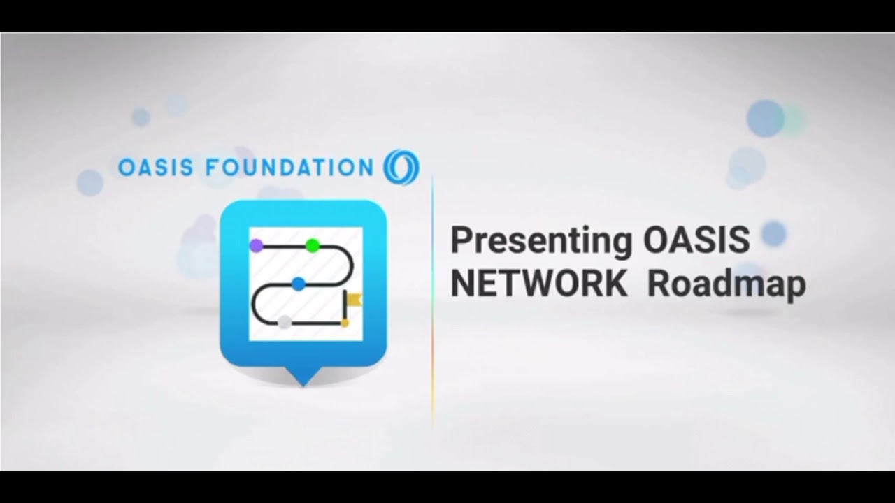 Oasis Network Roadmap Youtube