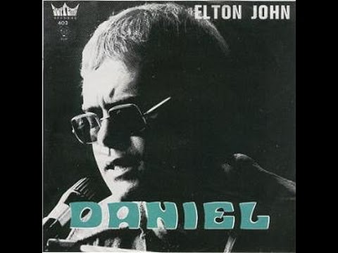 Elton John Daniel 1972 With Lyrics Youtube