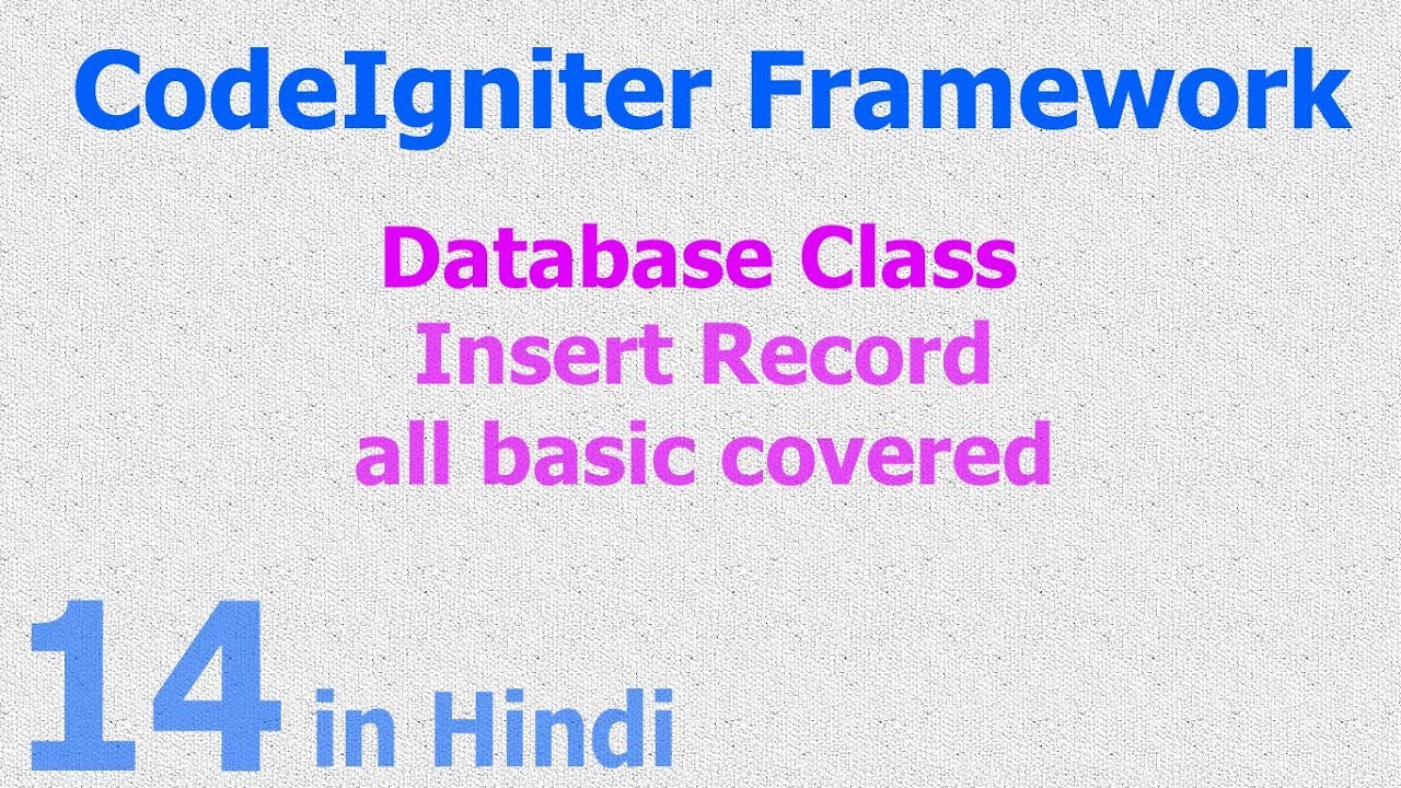 14 Codeigniter Hindi Beginner Tutorial Database Class Insert