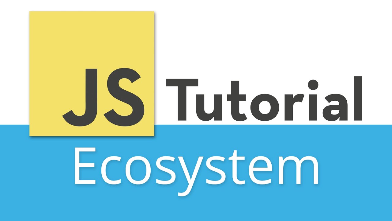 Ecosystem ορολογία Javascript Tutorial Youtube