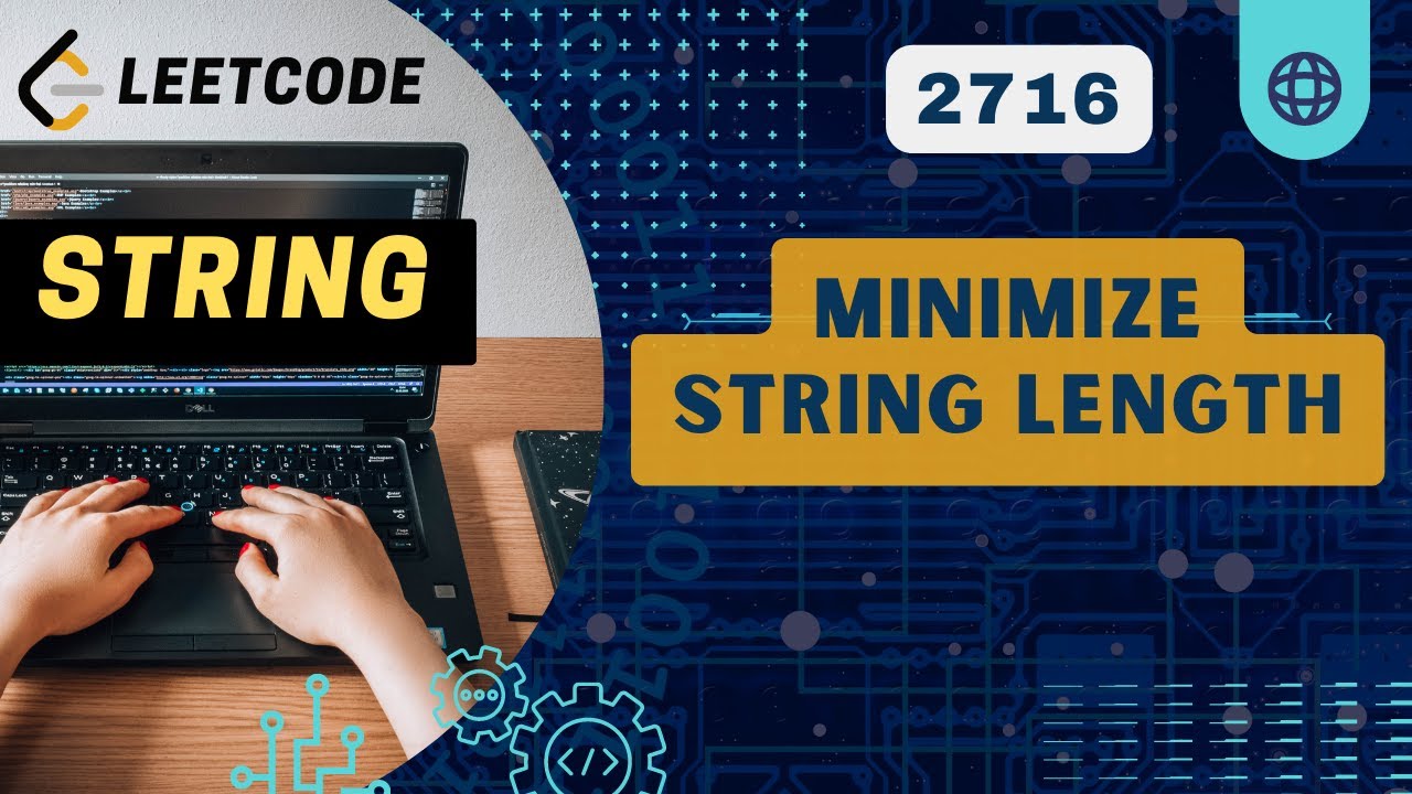Minimize String Length Leetcode 2716 Weekly 348 Youtube