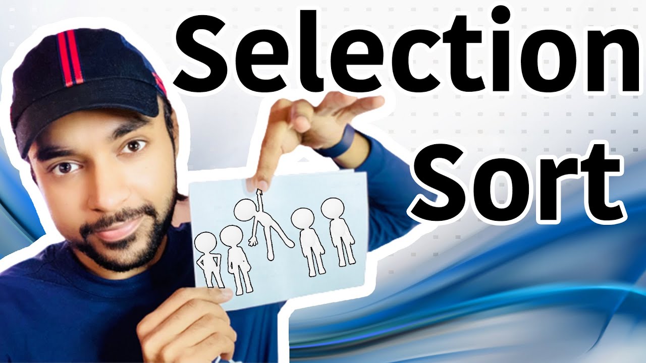 Selection Sort Study Algorithms Explanation With Illustration