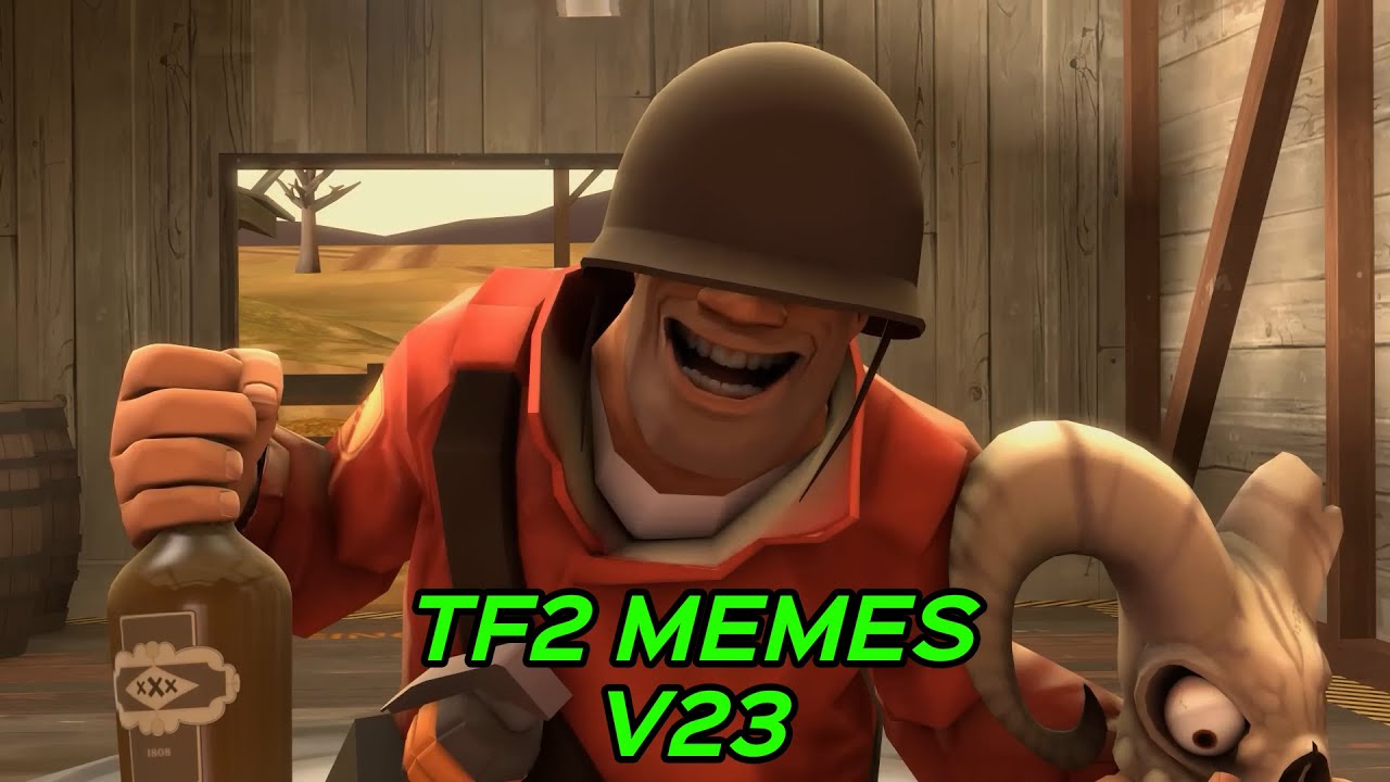 Tf2 Memes V23 Youtube