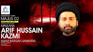 Majlis 2 Maulana Syed Arif Hussain Kazmi Imam Bargah Samarra 1444 2022 ...