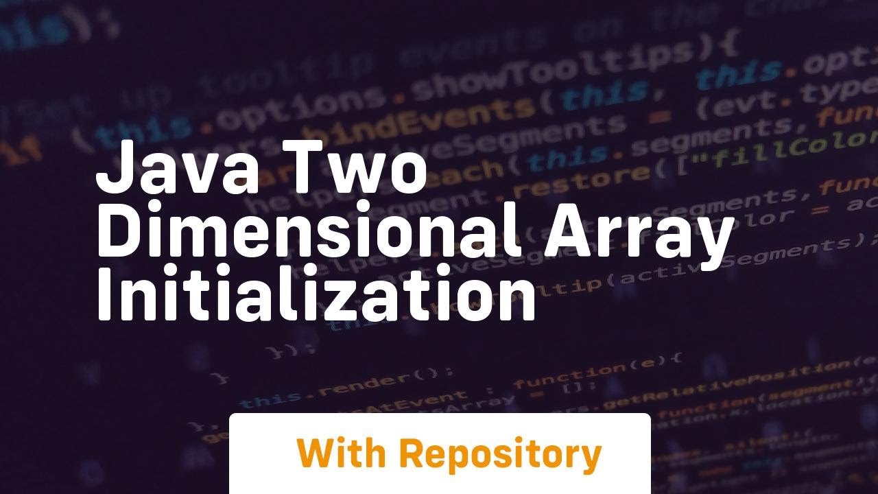 Java Two Dimensional Array Initialization Youtube