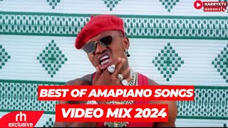 Best Of Amapiano Songs Video Mix 2024 By Dj Harry K Ft Tshwala Bam ...