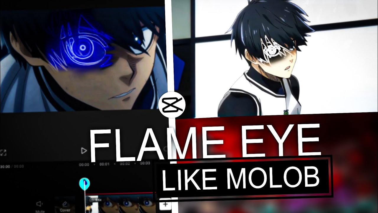 Capcut Flame Eye Effect Like Molob After Effects Amv Tutorial