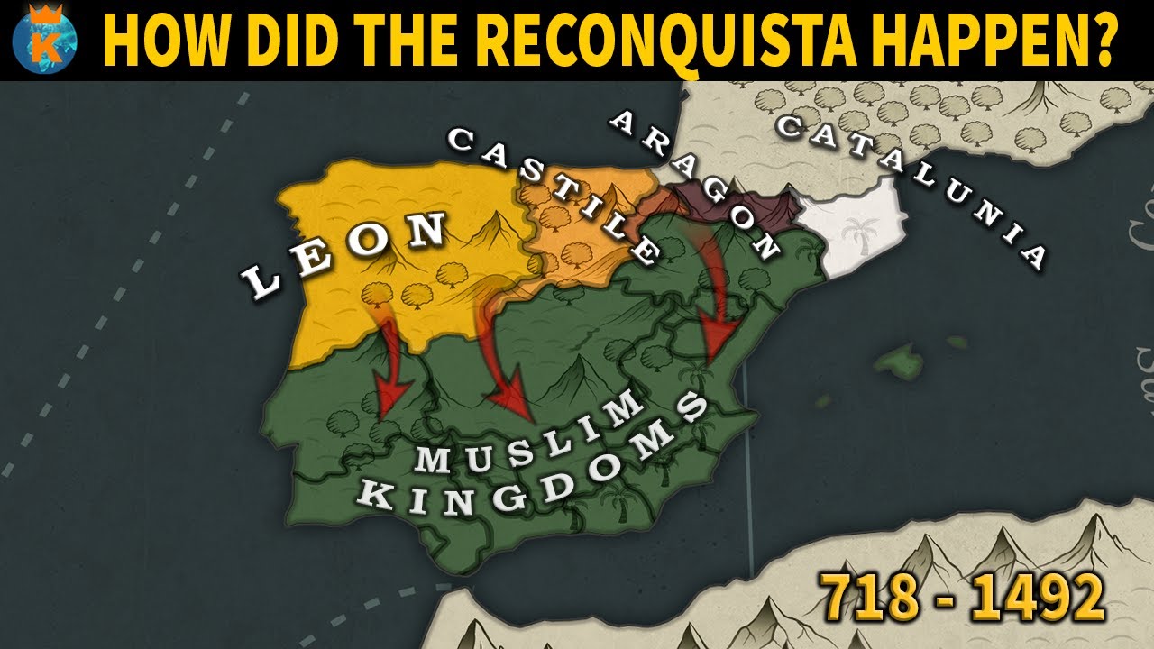 How Did The Reconquista Actually Happen Explained In 11 Minutes