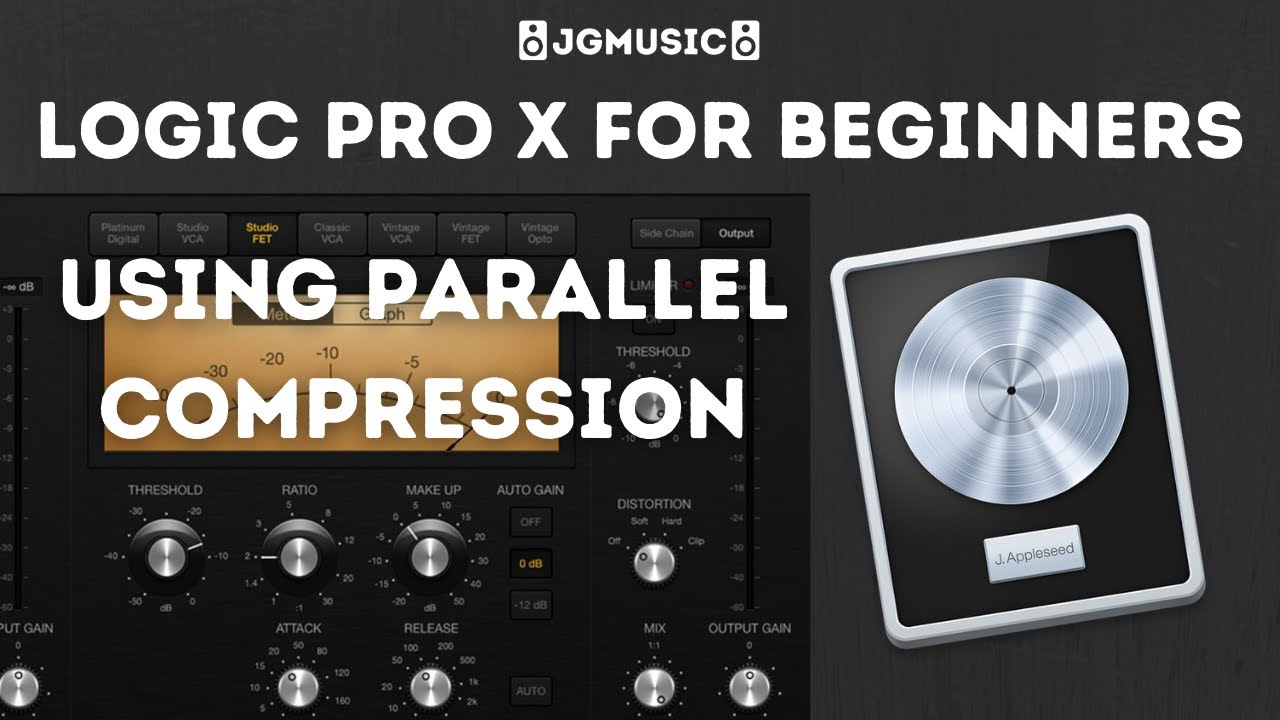 How To Use Parallel Compression In Logic Pro X Youtube
