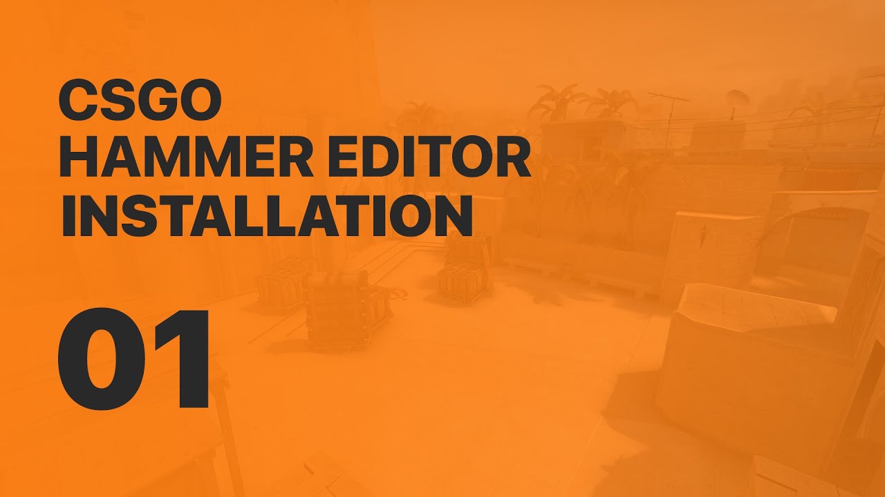 Csgo 01 Hammer Editor Installation Youtube