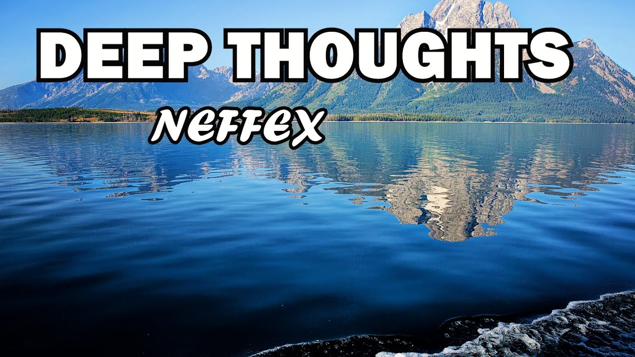 Deep Thoughts Lyrics Youtube