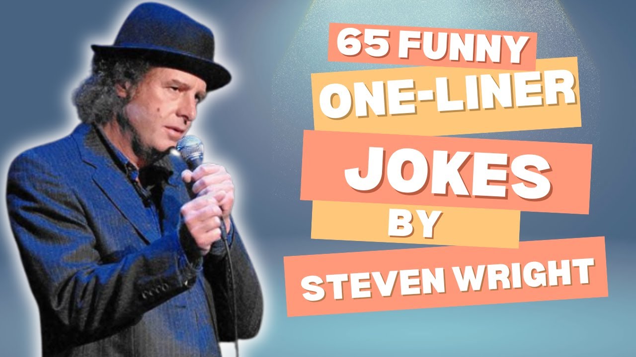 65 Funny One Liner Jokes By Steven Wright Inspiration To Write Youtube