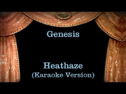Genesis Heathaze Lyrics Karaoke Version Youtube