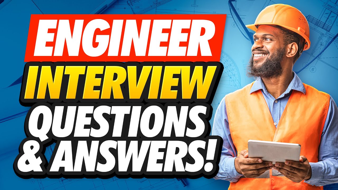 Engineer Interview Questions Answers How To Pass An Engineering Job