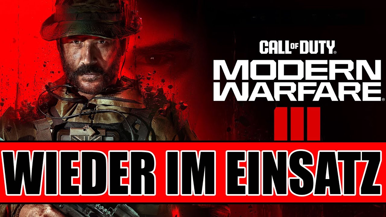 Call Of Duty Modern Warfare 3 2023 Wieder Im Einsatz Back In The