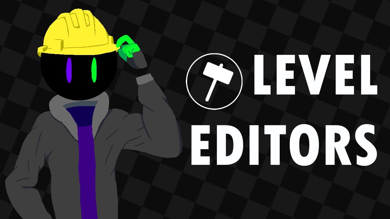Level Editors Youtube